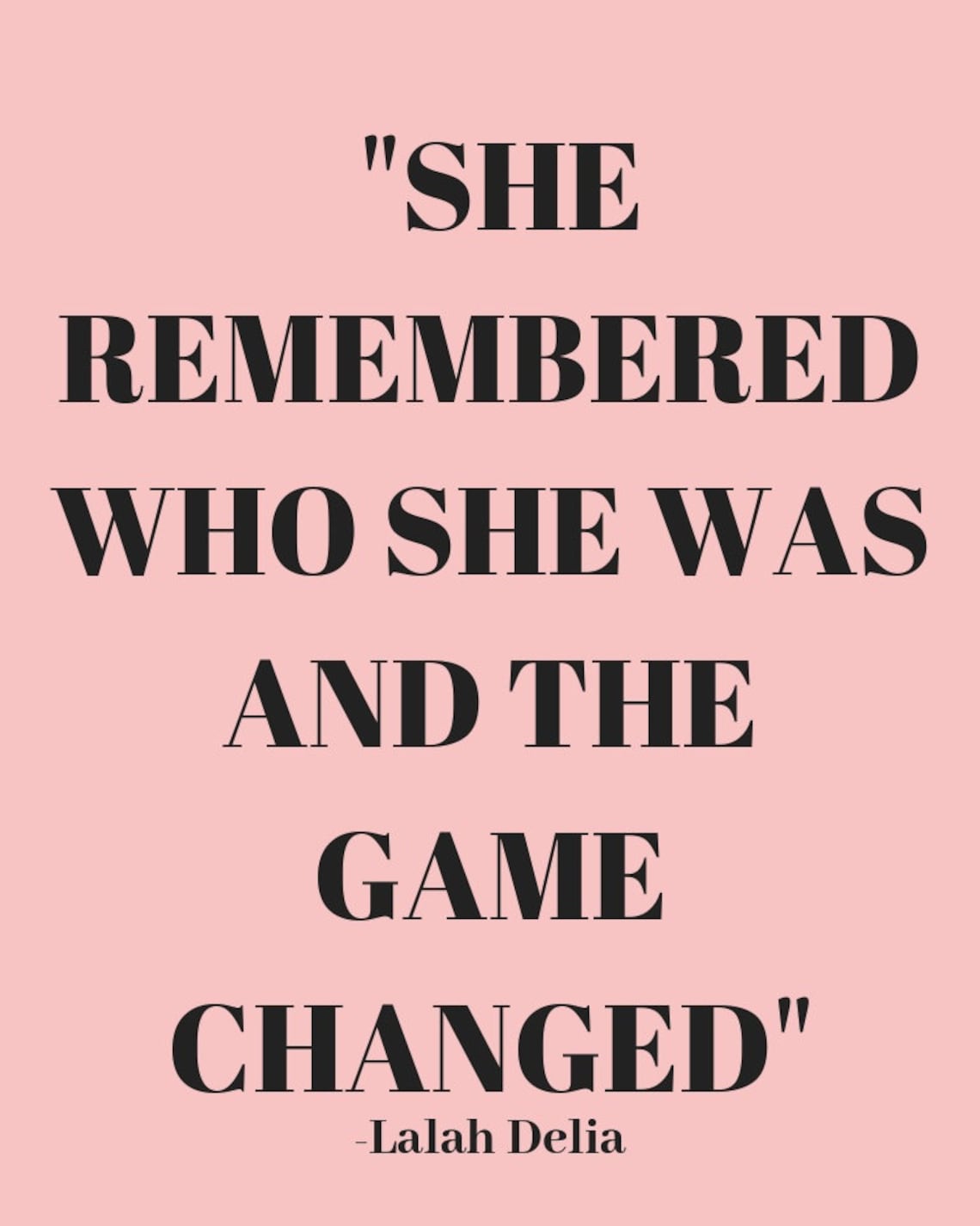 Digital Download Printable 8x10 she Remembered Who She Was and the Game ...