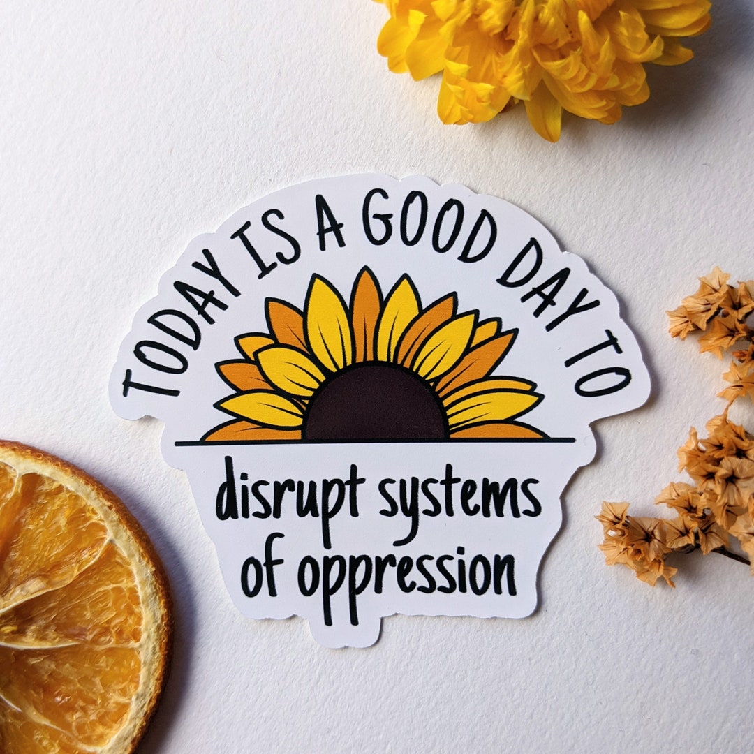 Disrupt Systems - Feminist Stickers | Show Your Message | Support ...