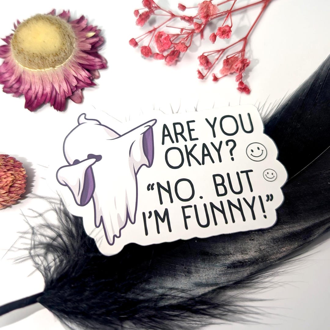 Not Okay but Funny - Mental Health Sticker Aus Vinyl - Etsy