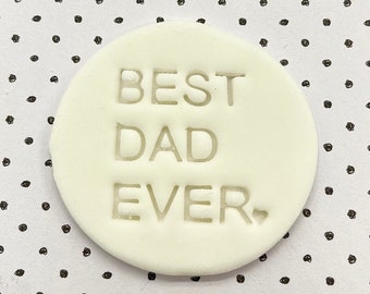 Best Dad Ever Cookie Stamp Best Dad Ever Cookie Fondant Embosser Stamp ...