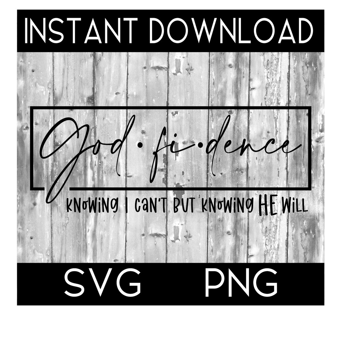 Godfidence SVG, Godfidence PNG, Silhouette Cut File, Circuit Cut File ...