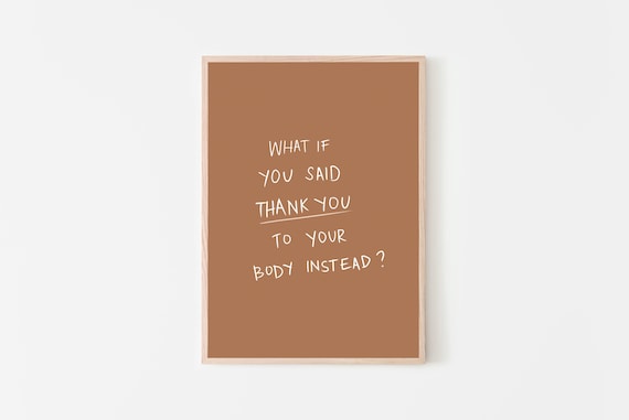 What If You Said Thank You to Your Body Instead Body Positive | Etsy