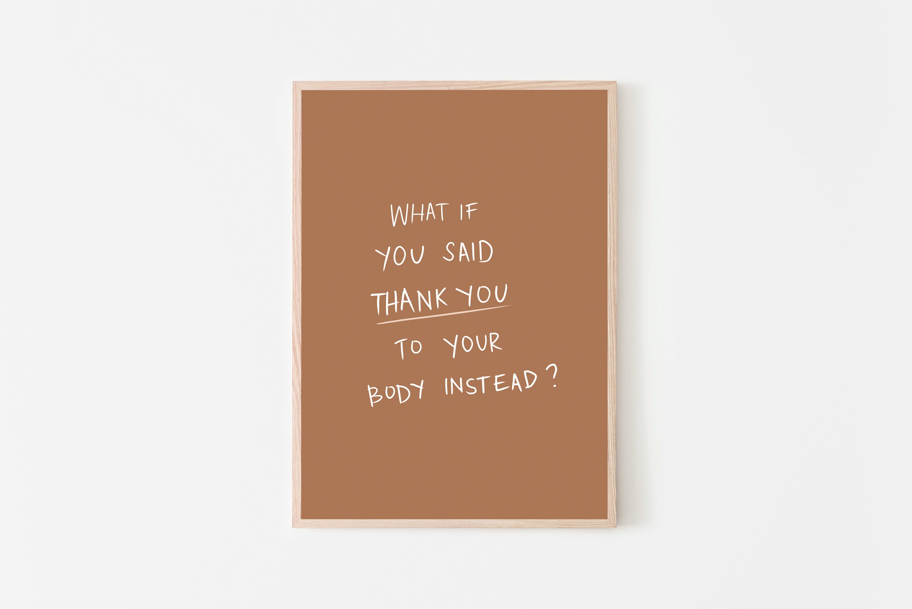 What If You Said Thank You to Your Body Instead, Body Positive Print ...