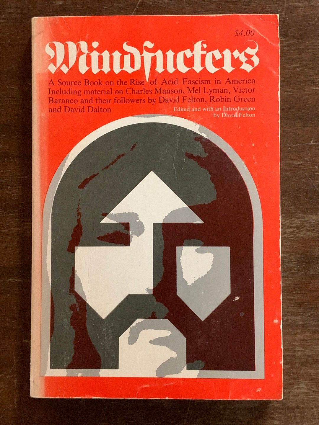 Mindfuckers: a Source Book on Acid Fascism in America. Material on ...