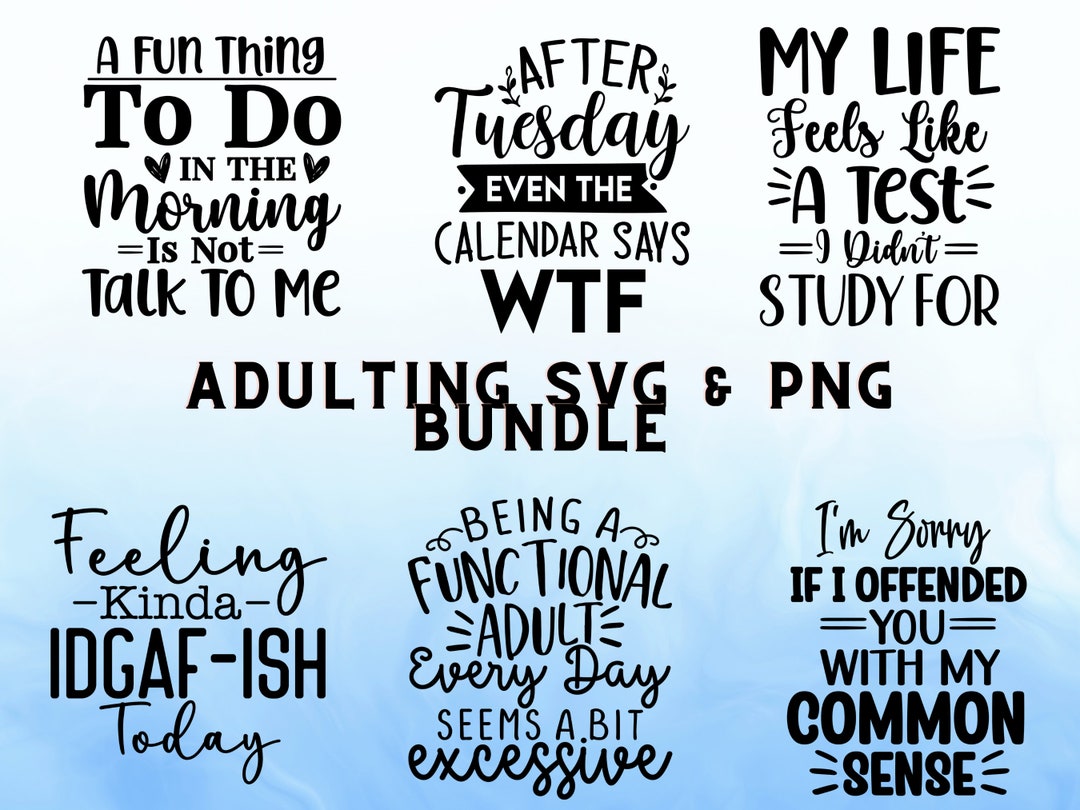 Adulting SVG & PNG Bundle - Etsy