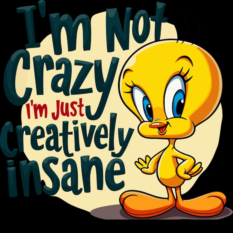 Funny Cartoon Quote PNG: "i'm Not Crazy, Creatively Insane" (digital ...