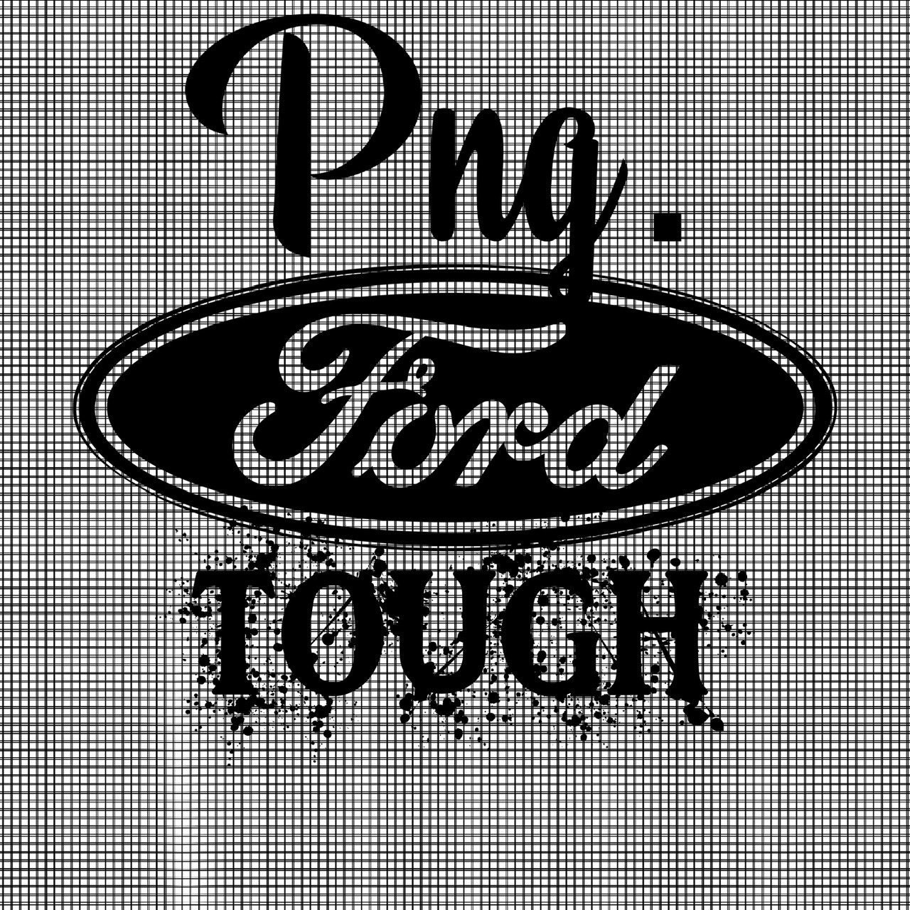Built Ford Tough PNG. - Etsy