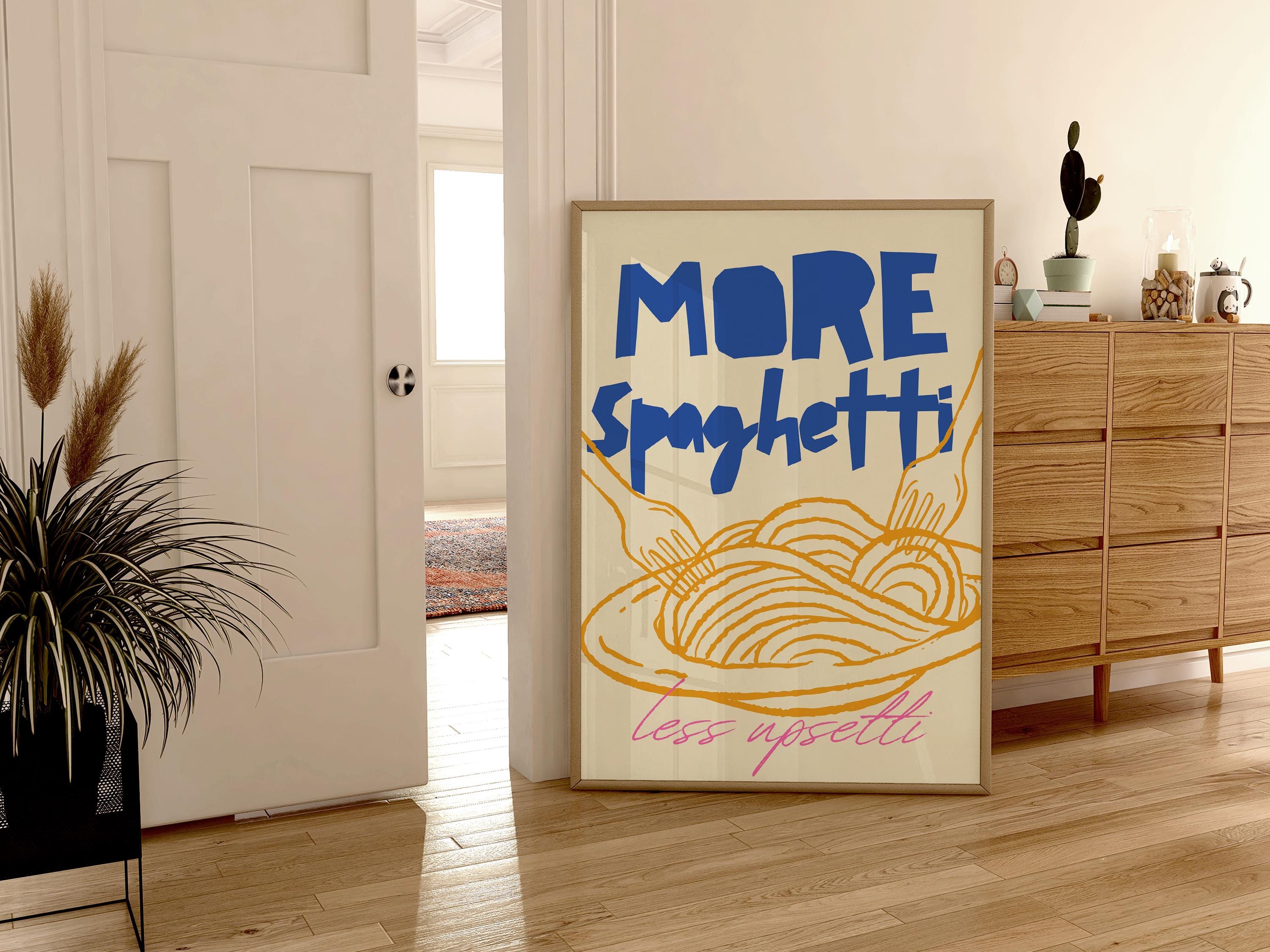 More Spaghetti Less Upsetti Colorful Kitchen Print, Colorful Dining Art ...