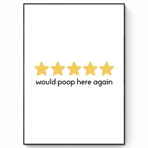 Bathroom Printable Wall Art, Would Poop Here Again Print, Bathroom Wall ...