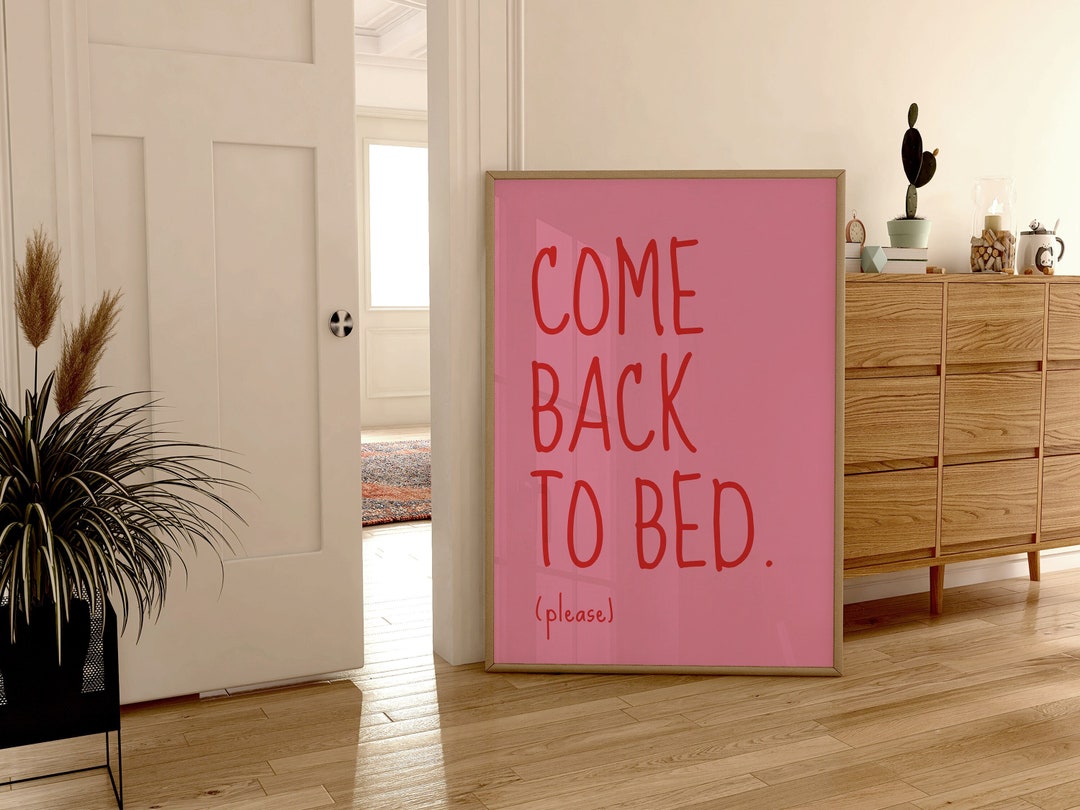 Red and Pink Come Back to Bed Printable, Couples Wall Art, Above Bed ...