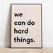We Can Do Hard Things, Positive Affirmation, Kids Wall Art, Growth ...