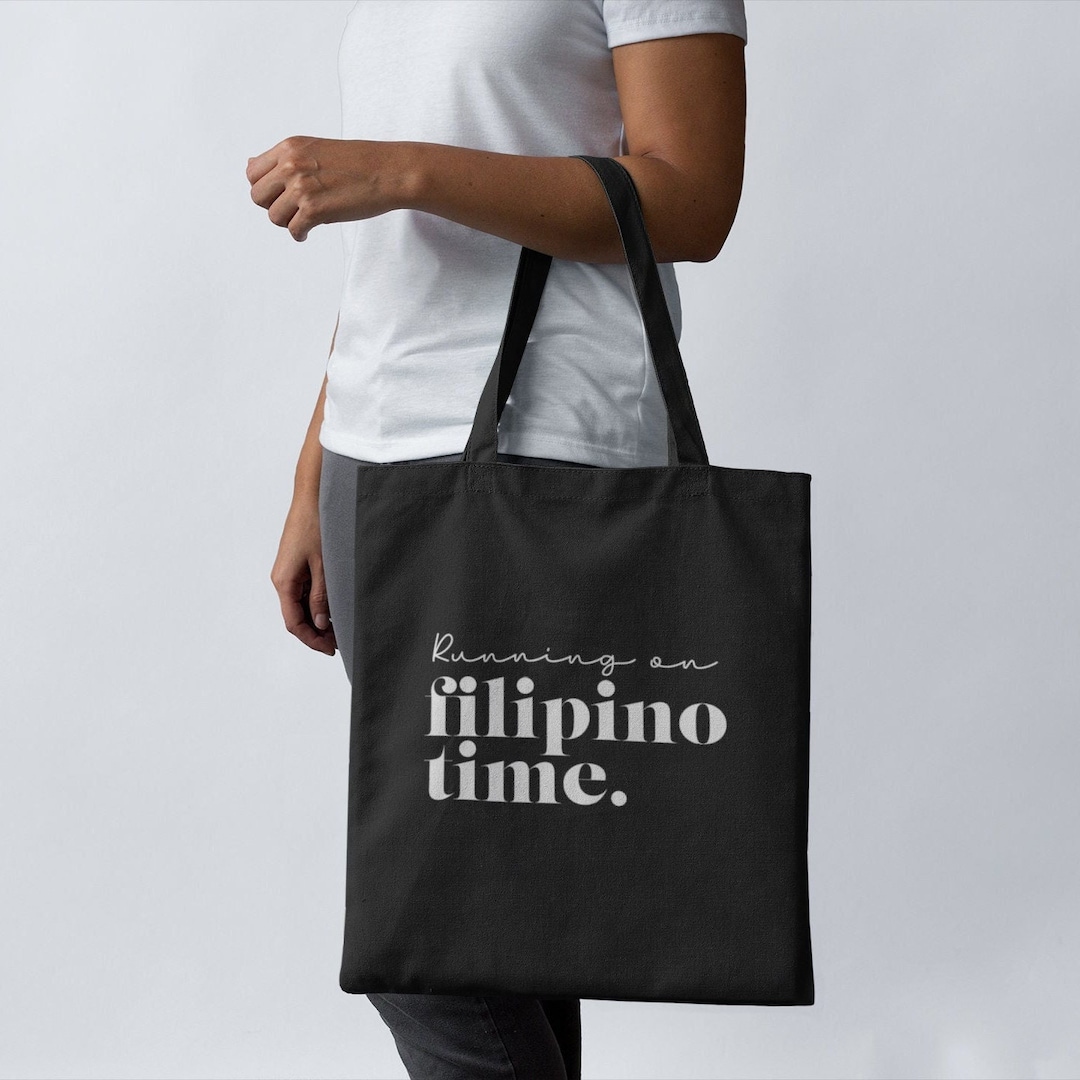 Filipino Time Organic Cotton Tote Bag: Funny Pinoy Gift - Etsy
