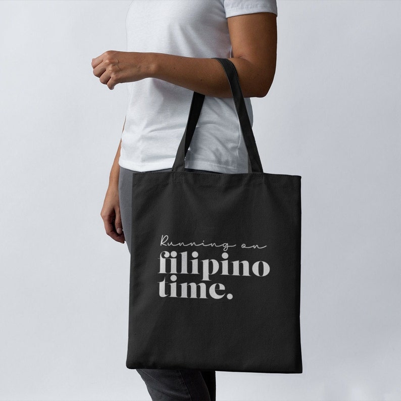 Filipino Time Tote Bag | Filipino Cotton Eco Tote | Funny Pinoy Pinay ...