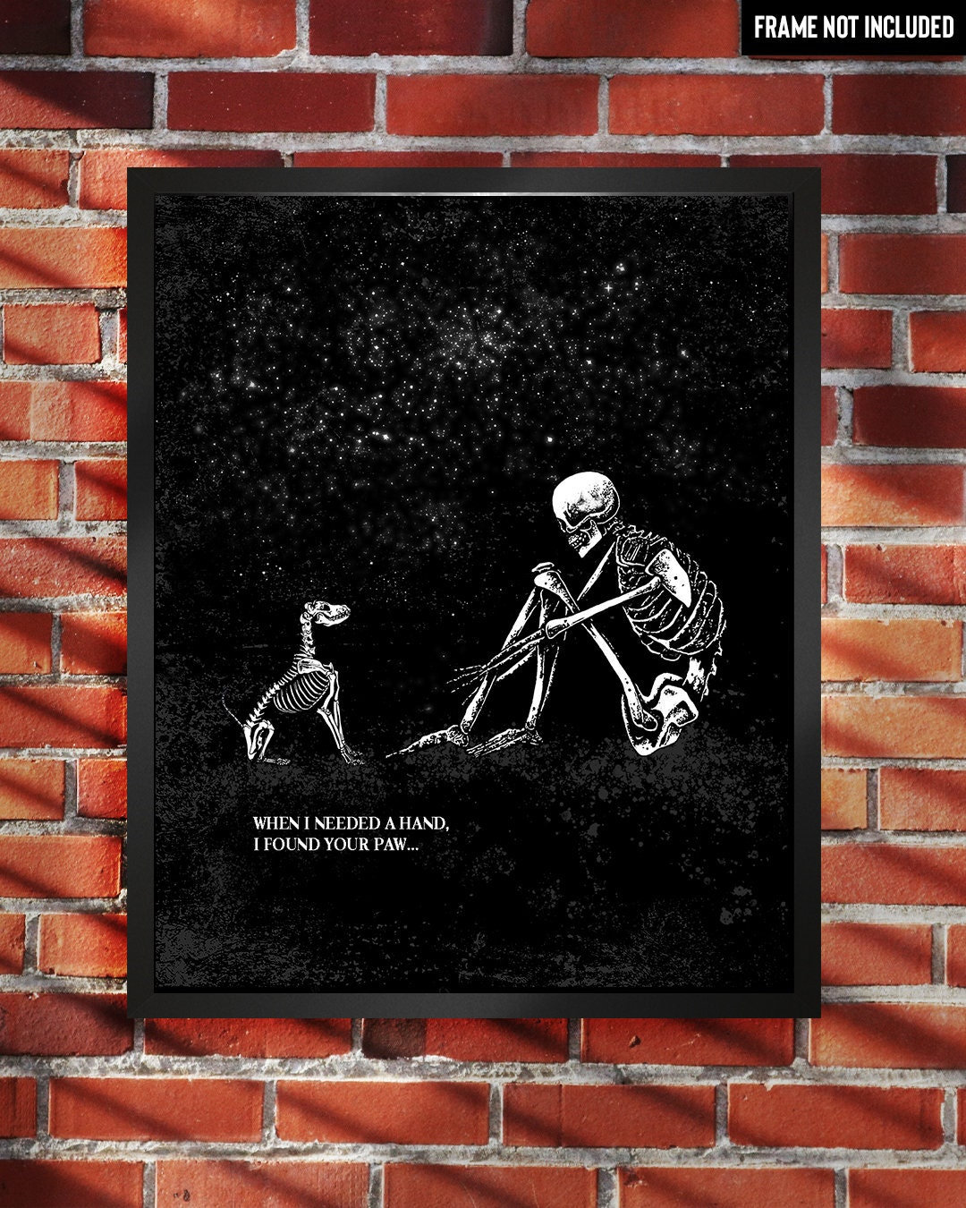 When I Needed a Hand, I Found Your Paw. Art Print. Skeleton, Dog, Puppy ...