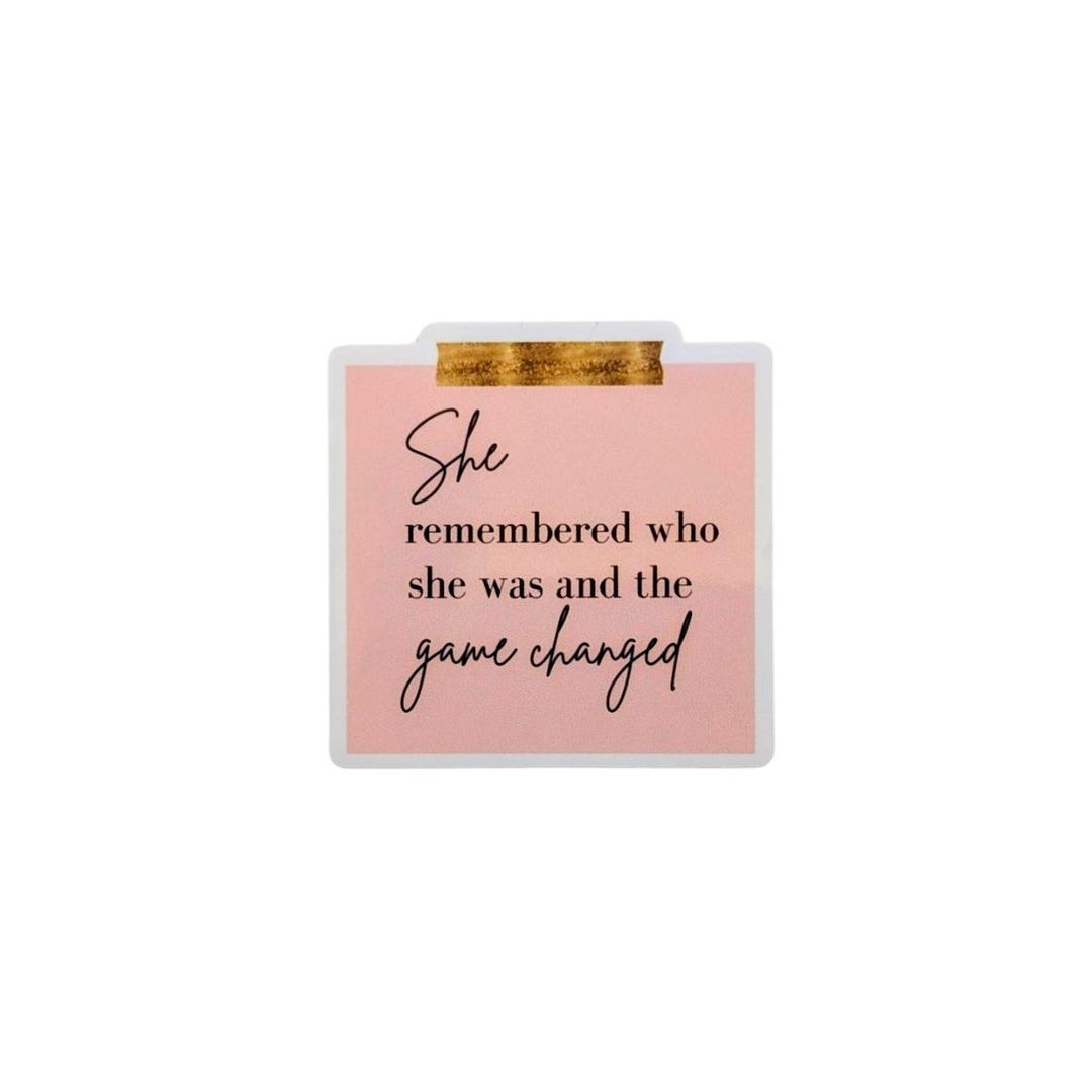 She Remembered Who She Was Sticker | Motivational Glossy Vinyl Sticker ...