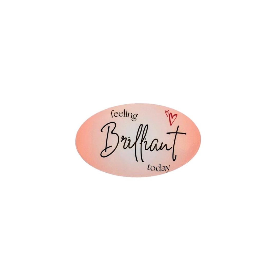 Feeling Brilliant Today Sticker | Motivational Sticker | Empowerment ...