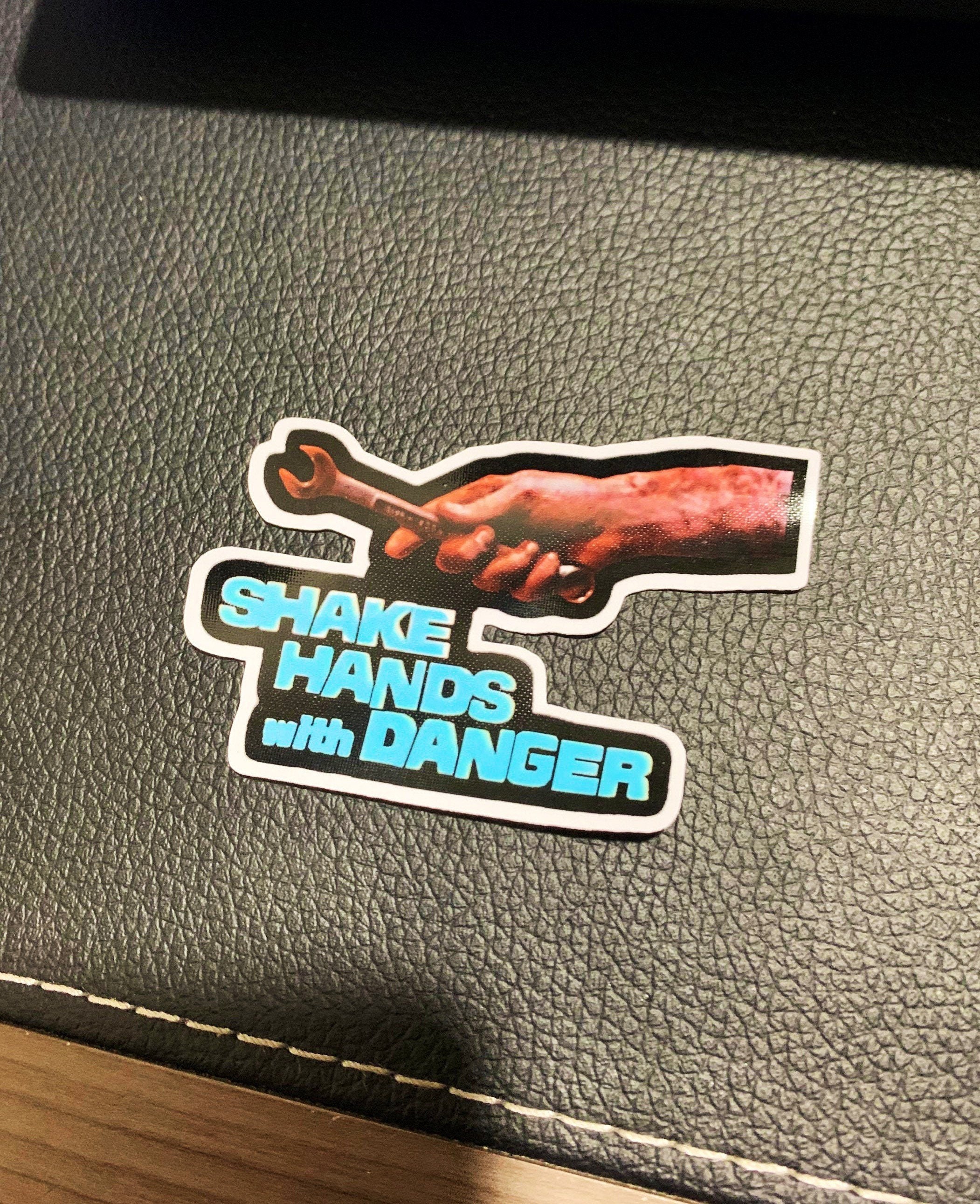 Shake Hands With Danger Vinyl Sticker 100% Waterproof - Etsy UK