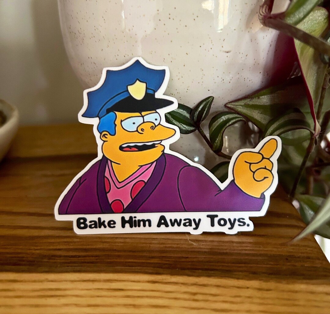 Bake Him Away Toys