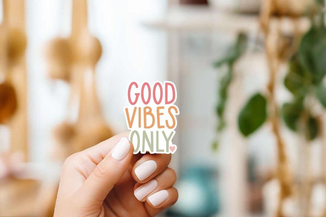 Good Vibes Only Positive Affirmation Sticker 2in - Etsy