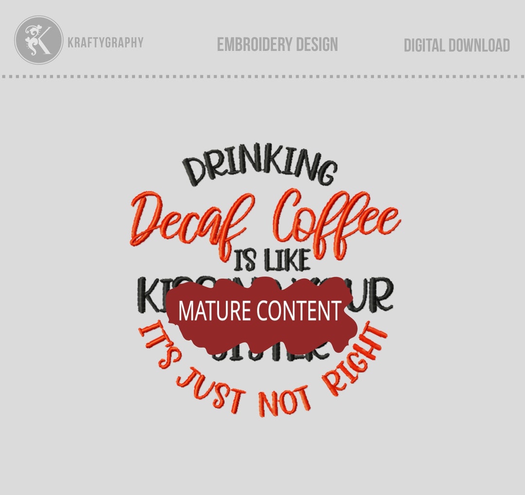 Adult Humor Machine Embroidery Designs, Rude Coffee Sayings Patterns ...