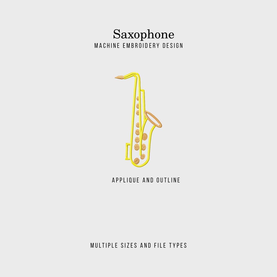 Saxophone Machine Embroidery Files | Outline and Applique | Multiple ...