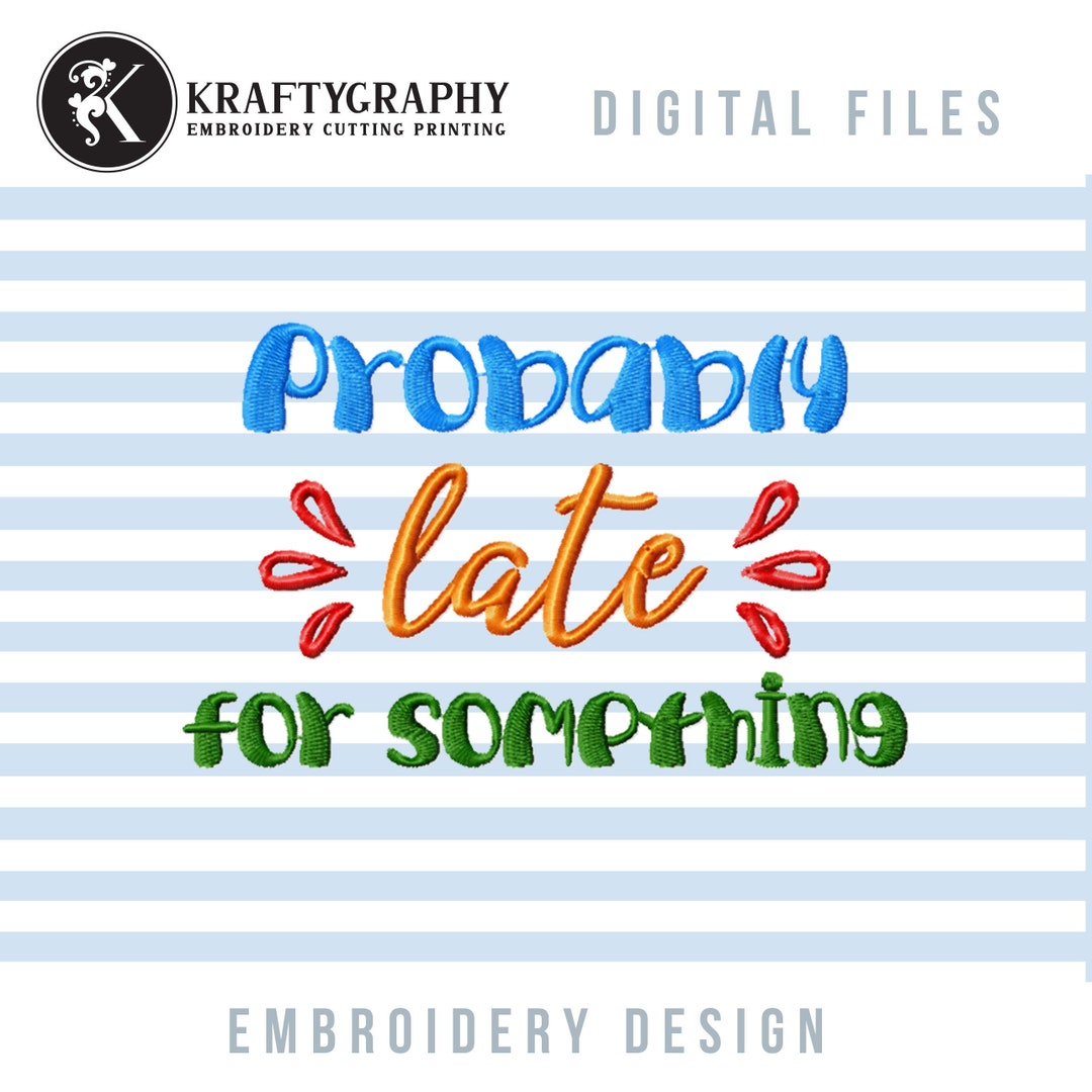 Sarcastic Machine Embroidery Designs, Rude Embroidery Patterns, Late ...