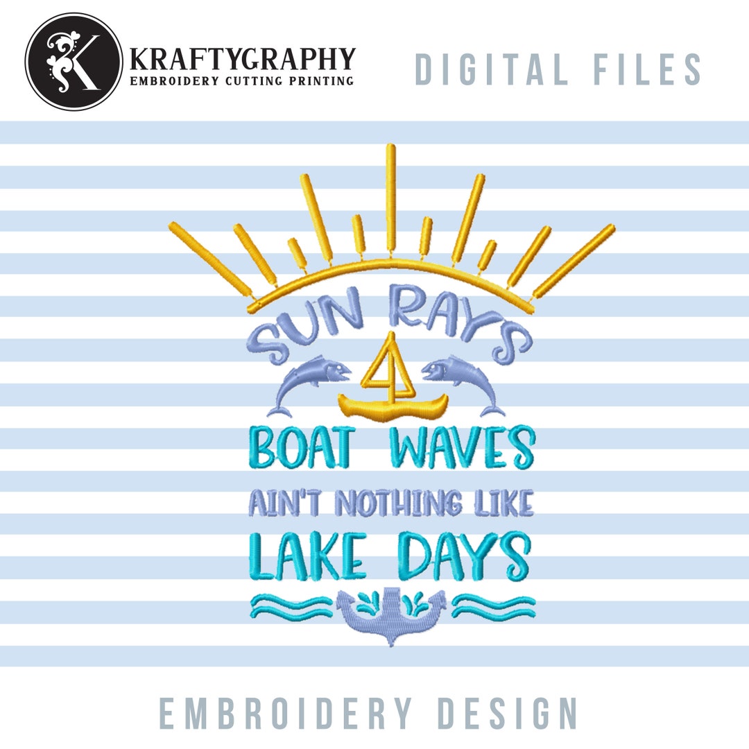 Sun Rays Boat Waves Machine Embroidery Designs, Lake Embroidery Sayings ...
