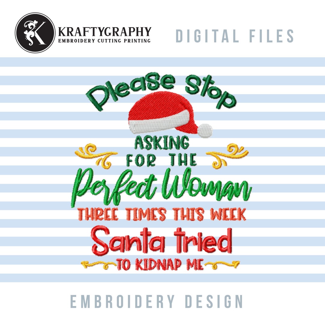 Funny Christmas Machine Embroidery Design, Perfect Woman Saying in ...
