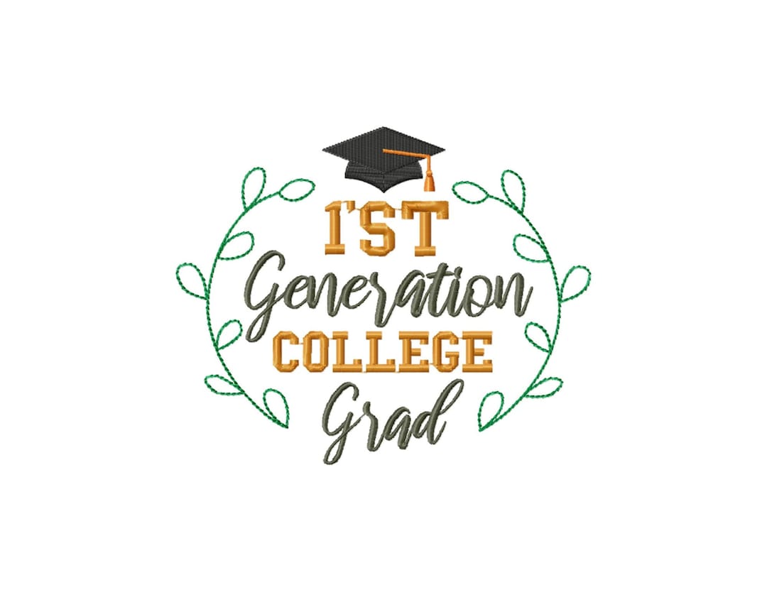 1st Generation College Grad Embroidery Design (machine Files) - Etsy