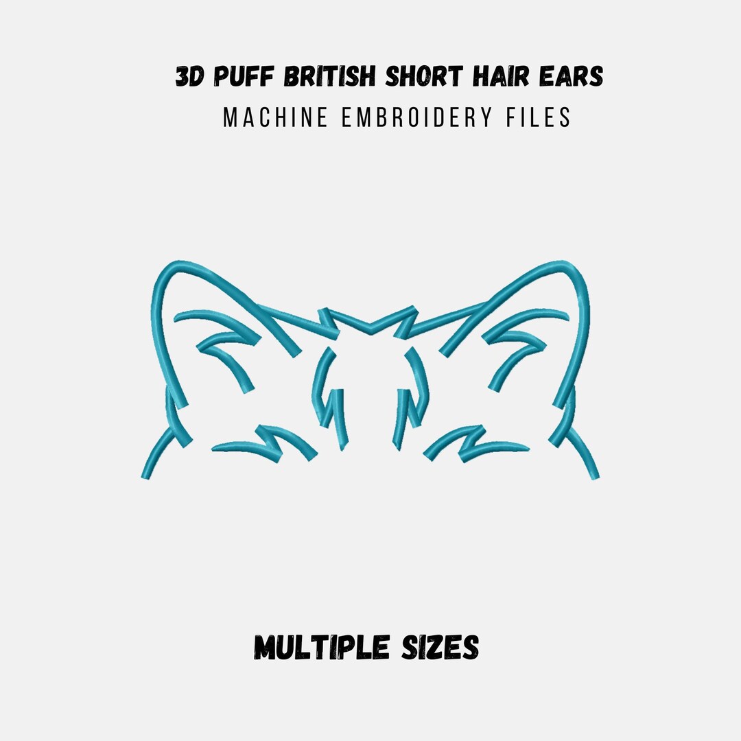 British Short Hair Ears 3D Puff Machine Embroidery Design, Multiple ...