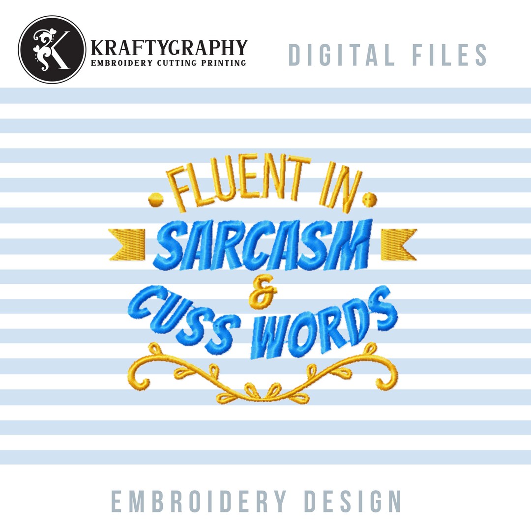 Funny Sarcasm Embroidery Design: Rude Snarky Quote (machine Files) - Etsy