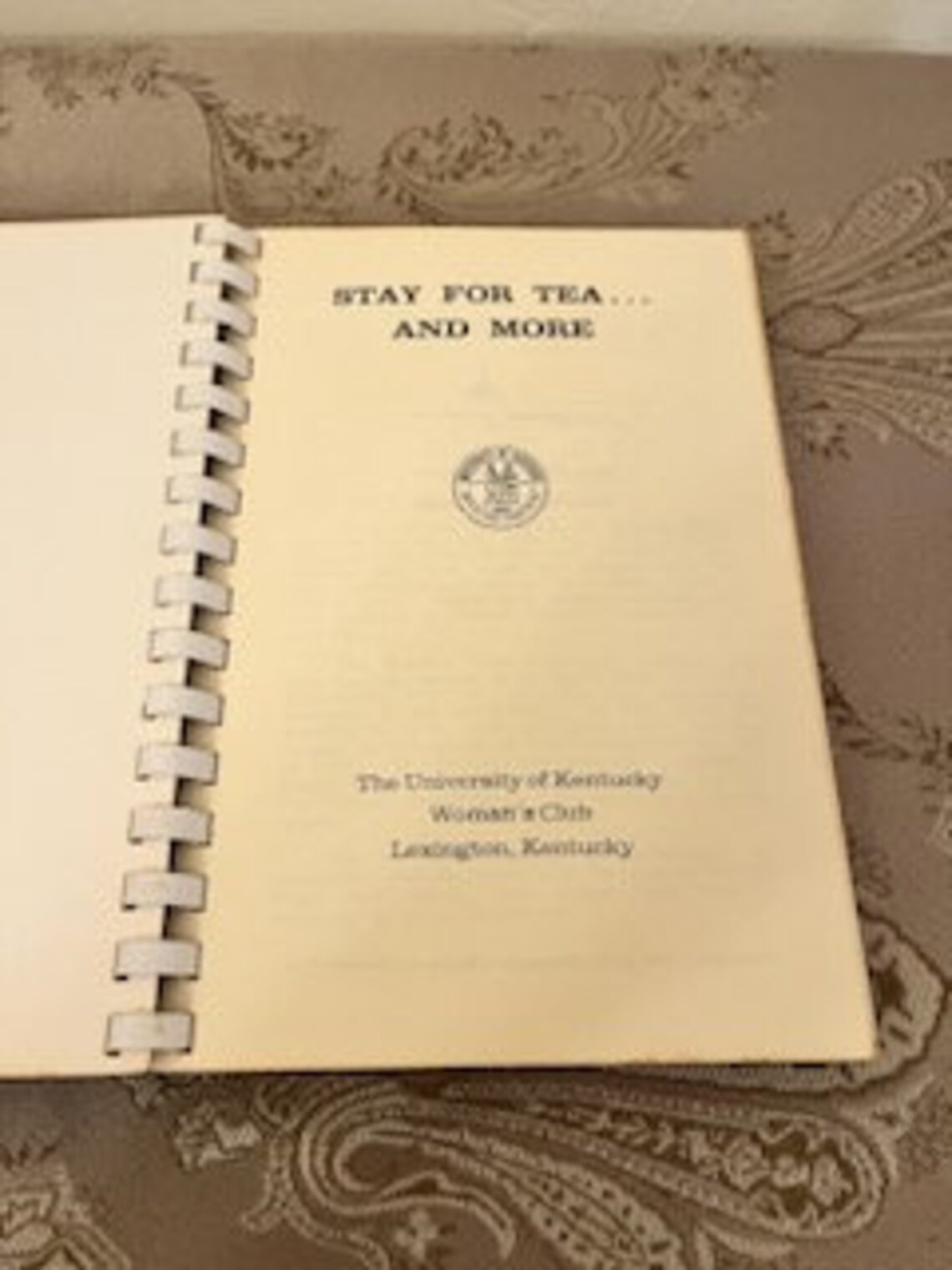 Stay for Tea and More From the University of Kentucky Spiral Bound ...