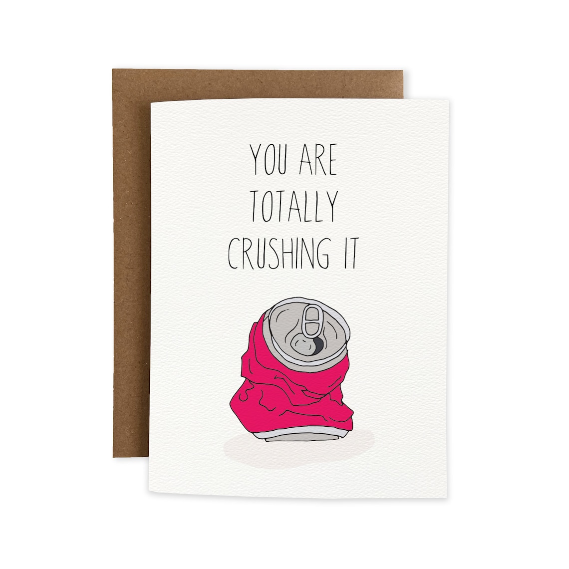 You Are Totally Crushing It Great Job Funny Crushed Can - Etsy UK