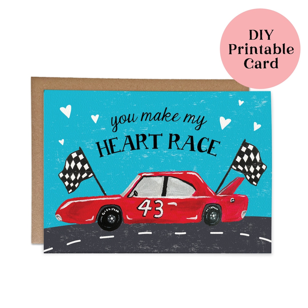 You Make My Heart Race, Printable DIY Digital Download Greeting Card ...
