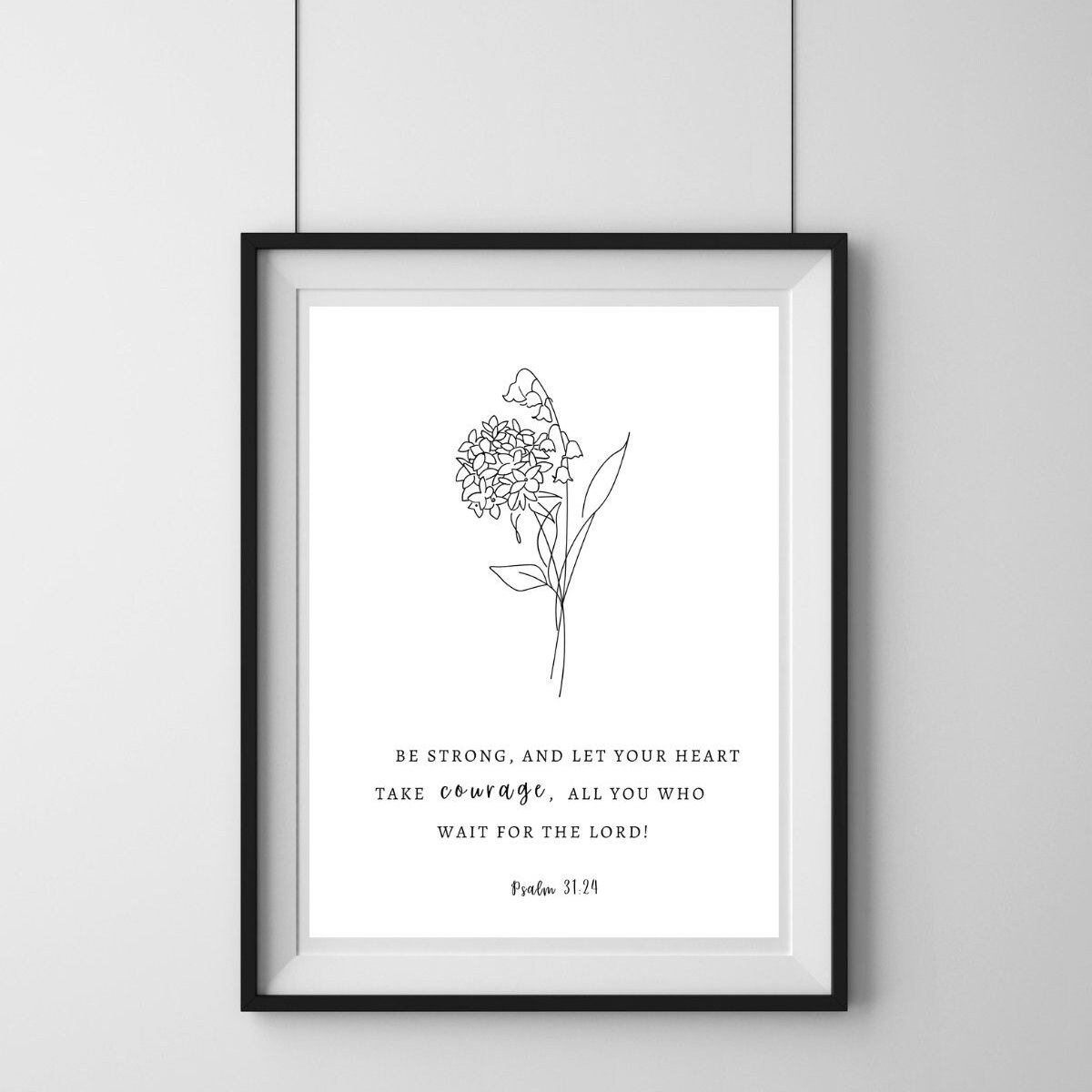 Psalm 31:24 Printable Christian Art Christian Home Decore - Etsy