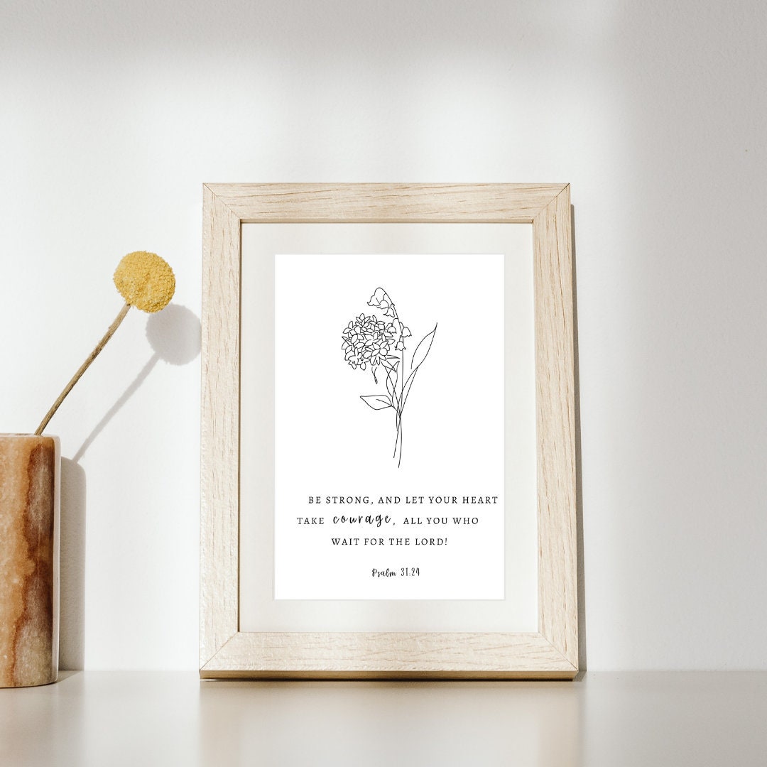 Psalm 31:24 Printable | Christian Art | Christian Home Decore ...