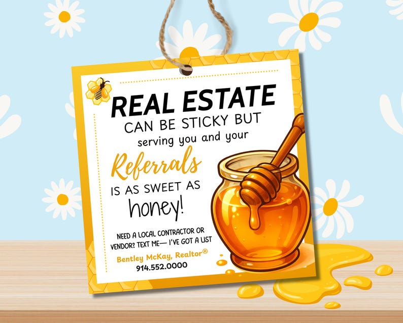 Real Estate Referral Pop-by | Real Estate Can Be Sticky | Real Estate ...