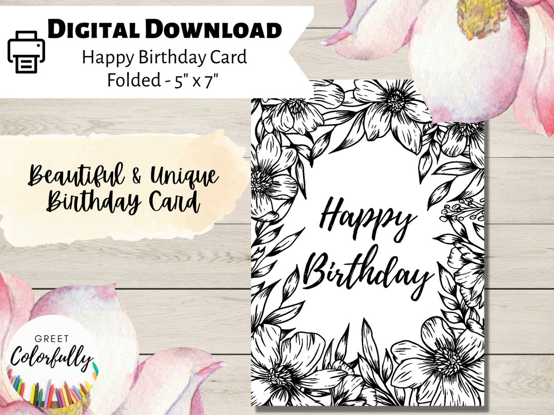 Printable Birthday Card, DIY Coloring Card, Flowers and Floral ...