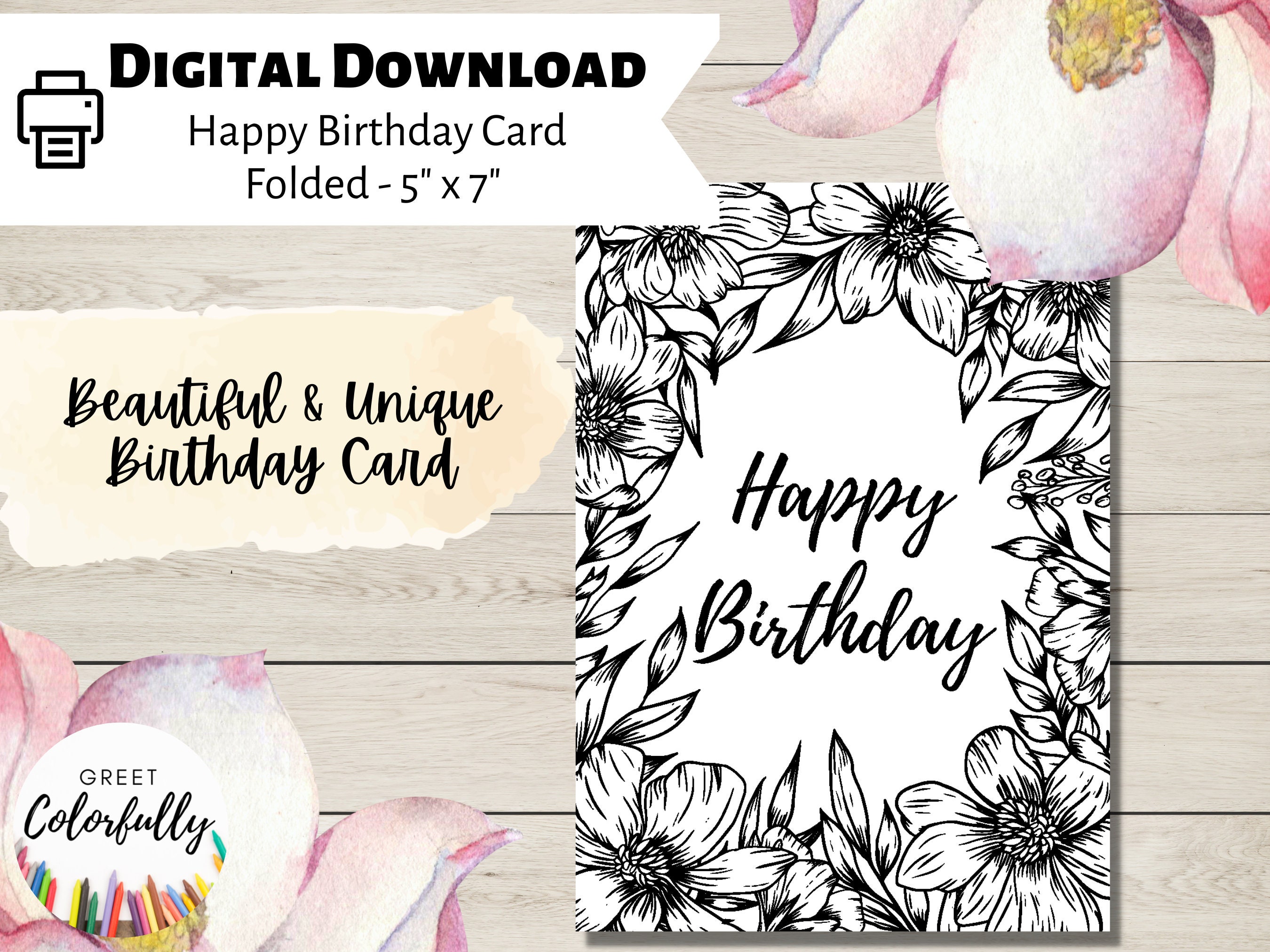 Printable Birthday Card, DIY Coloring Card, Flowers and Floral ...