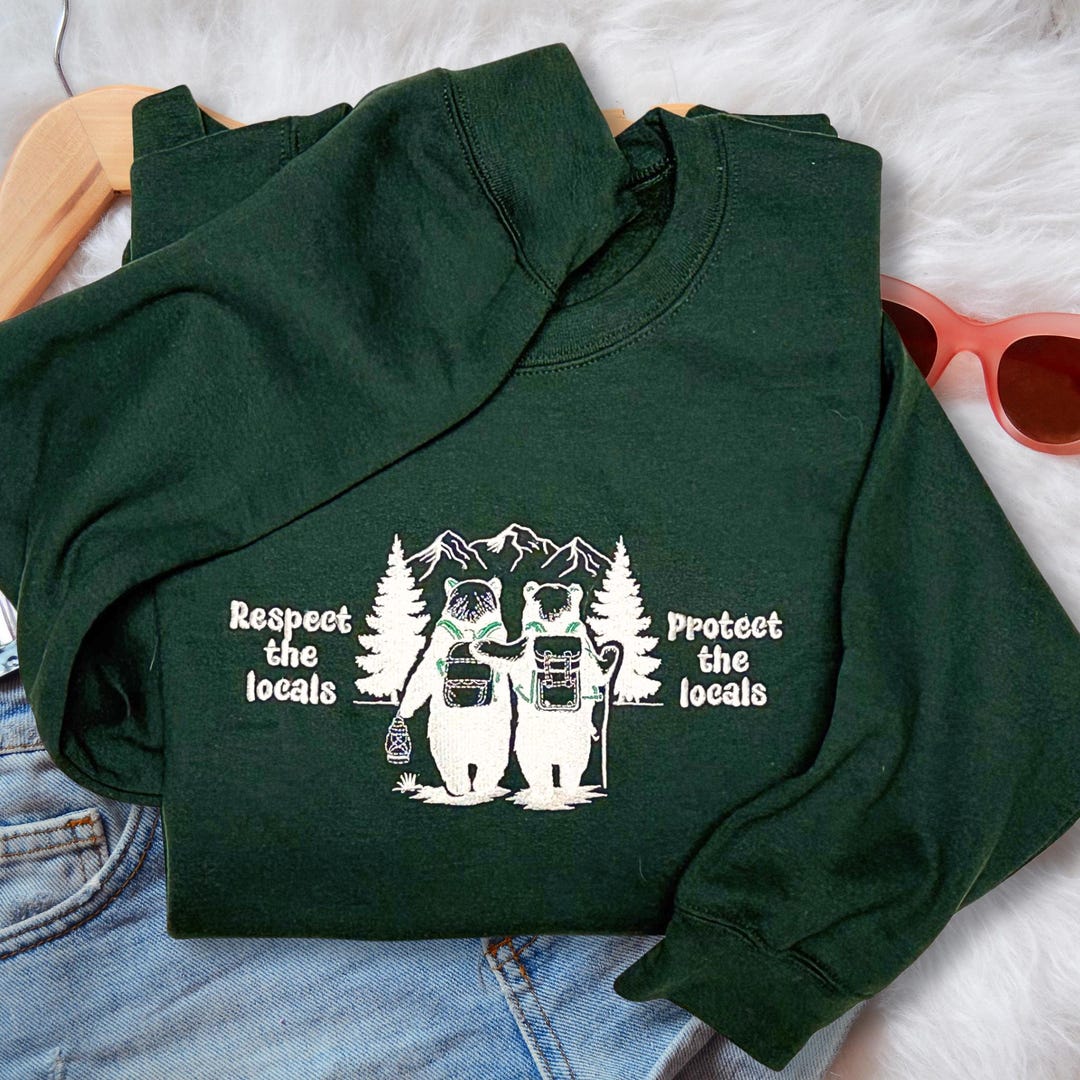 Respect the Locals Crewneck, Protect the Locals Embroidered Sweatshirt ...