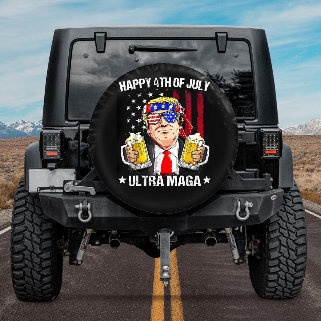Happy 4th of July Trump Pare Tire Cover Camera Hole Option, Trump Spare ...