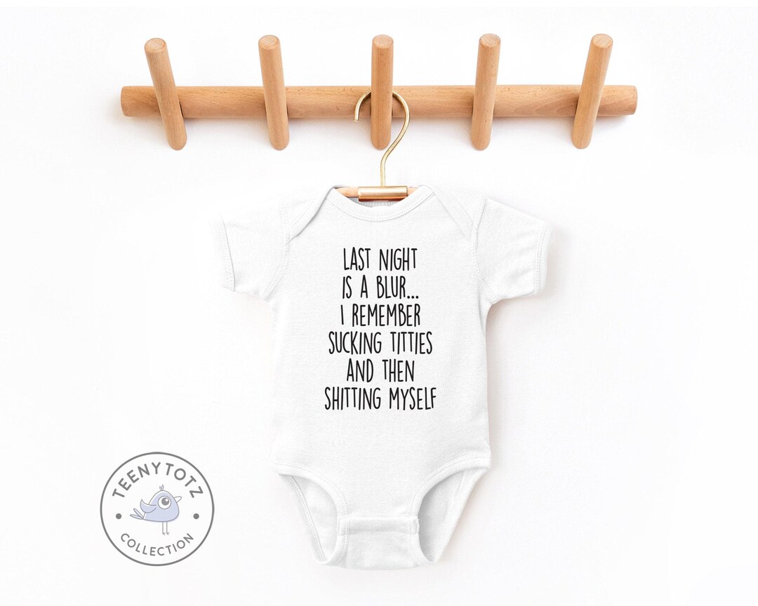 Last Night is A Blur Bodysuit | Inappropriate Baby Romper, Cute Baby ...