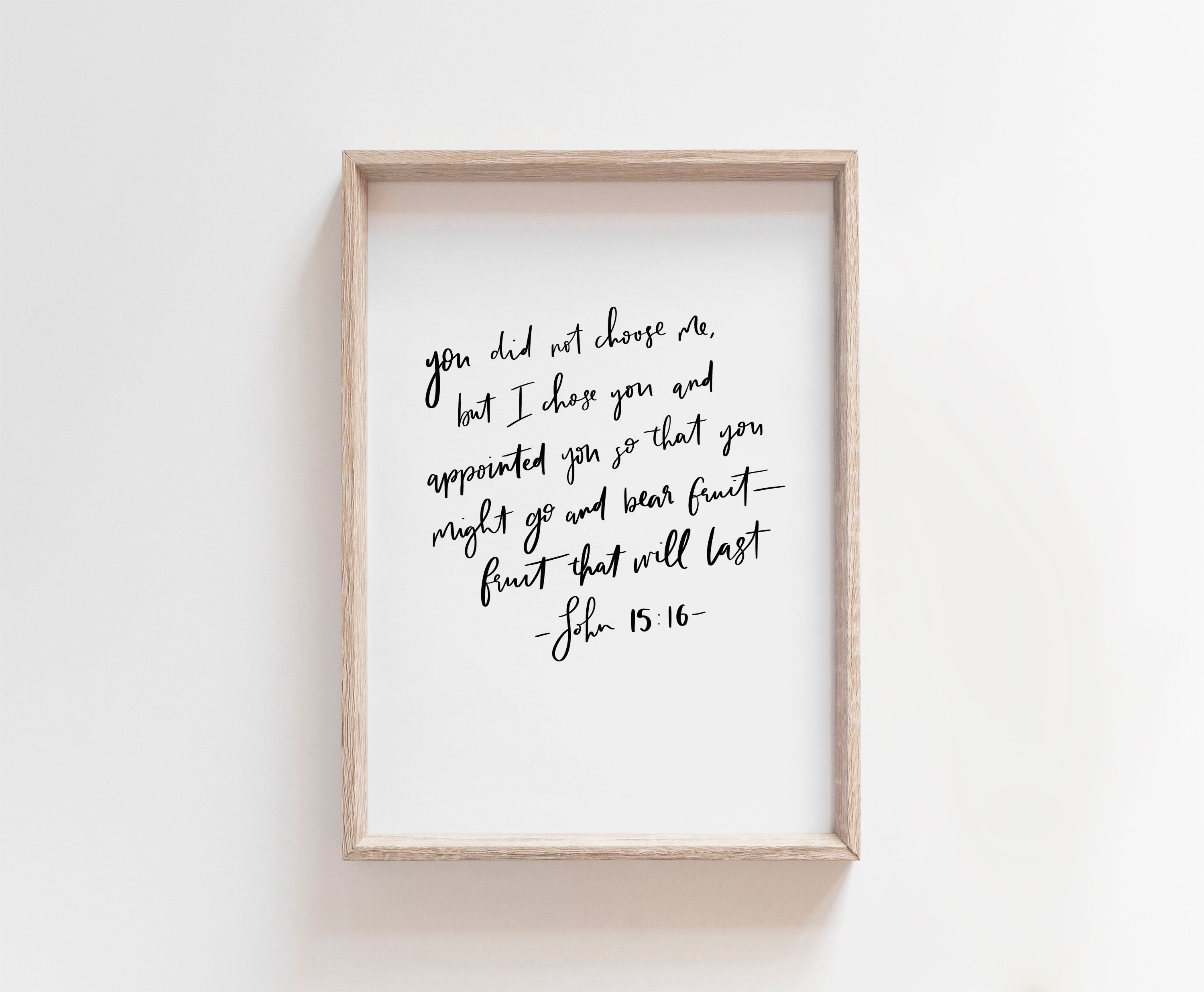 John 15:16 I Chose You Bible Verse Wall Art Christian | Etsy
