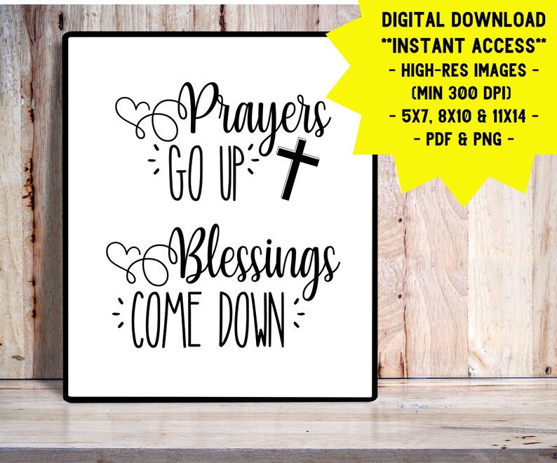 Prayers Go up Blessings Come Down Print: Christian Wall Art (digital ...