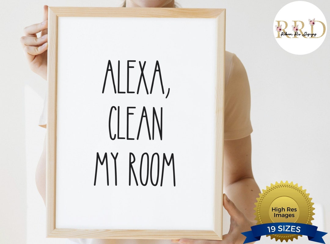 Alexa Printable Wall Art | Alexa Clean My Room Print | Gift for ...