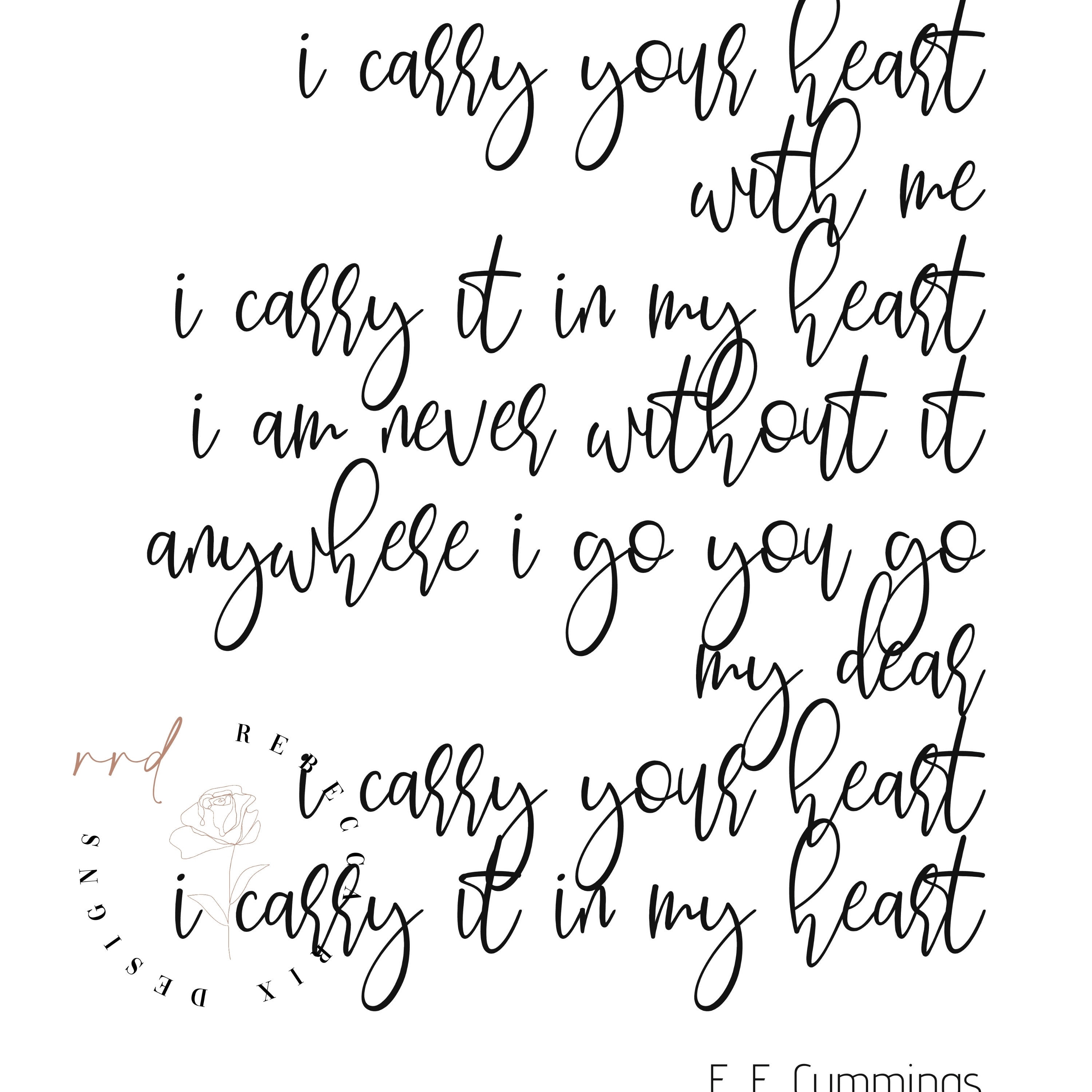 I Carry Your Heart With Me E E Cummings Quotes Printable Wall Art I ...