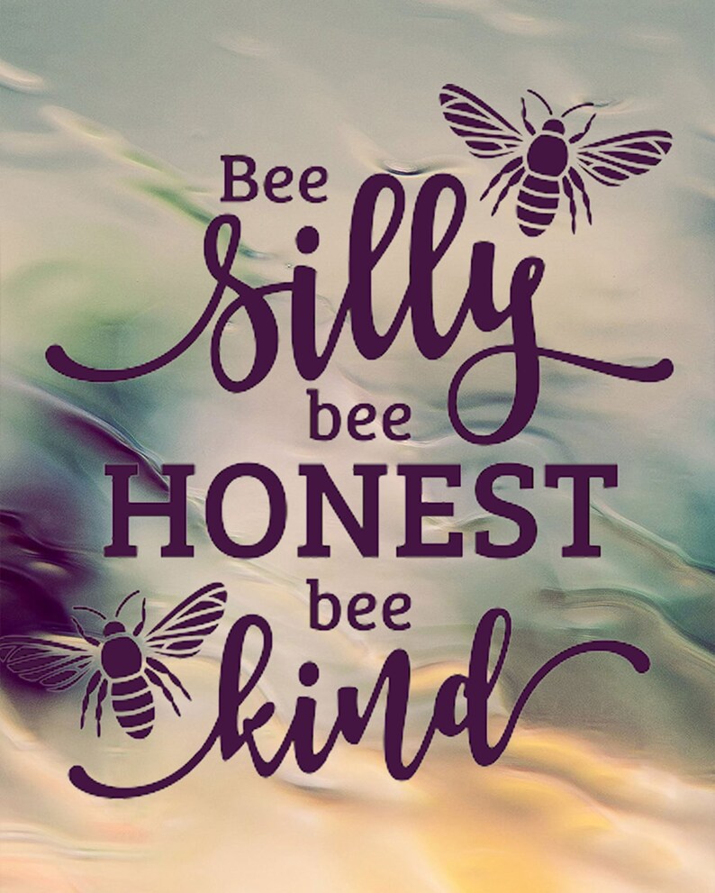 Bee Silly Bee Happy Bee Kind BIG SIZES Reusable Mylar Stencil - Etsy