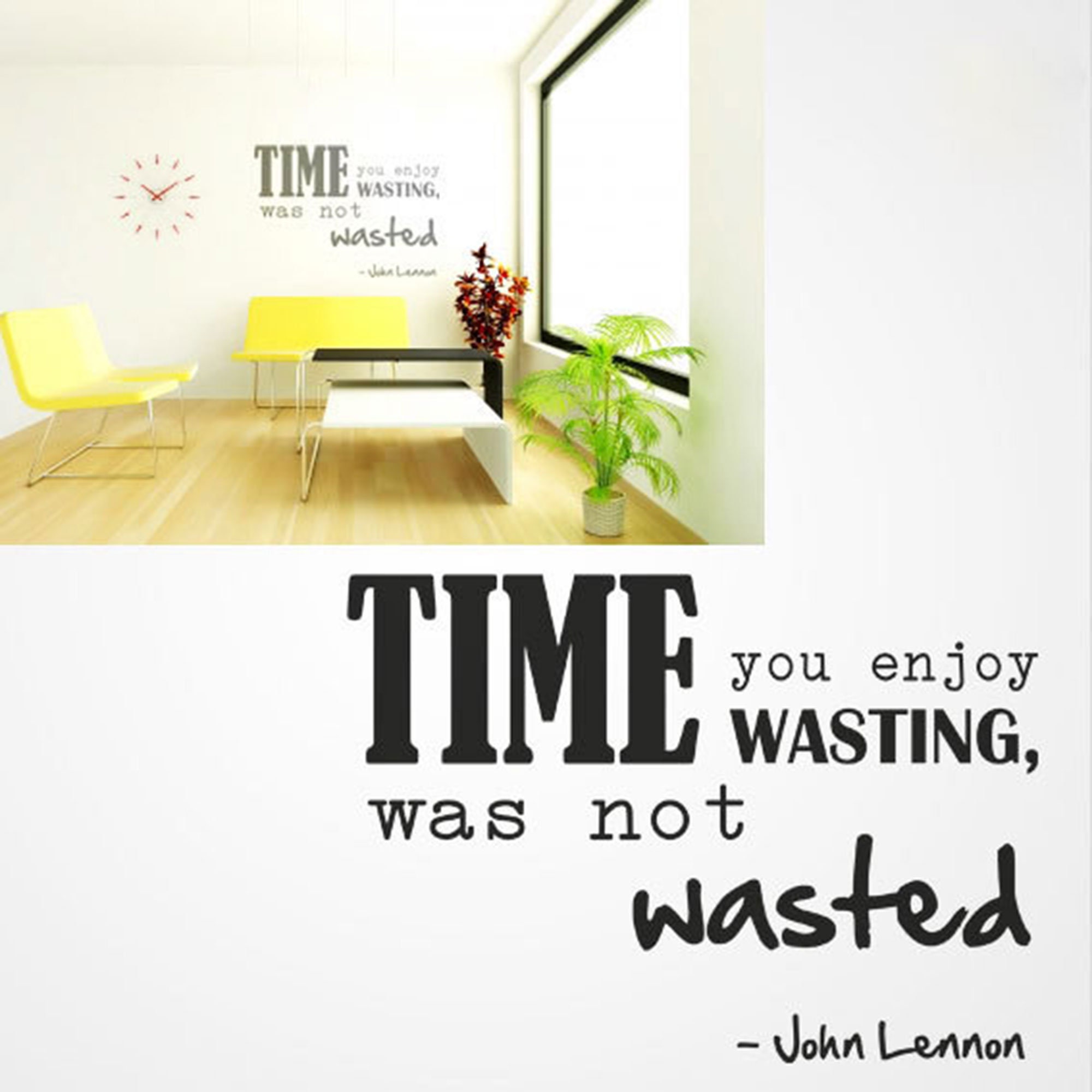 Time You Enjoy Wasting Is Not Wasted... John Lennon Quote | Etsy