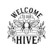 Welcome to Our Hive Quote BIG SIZES Reusable Mylar Stencil or - Etsy