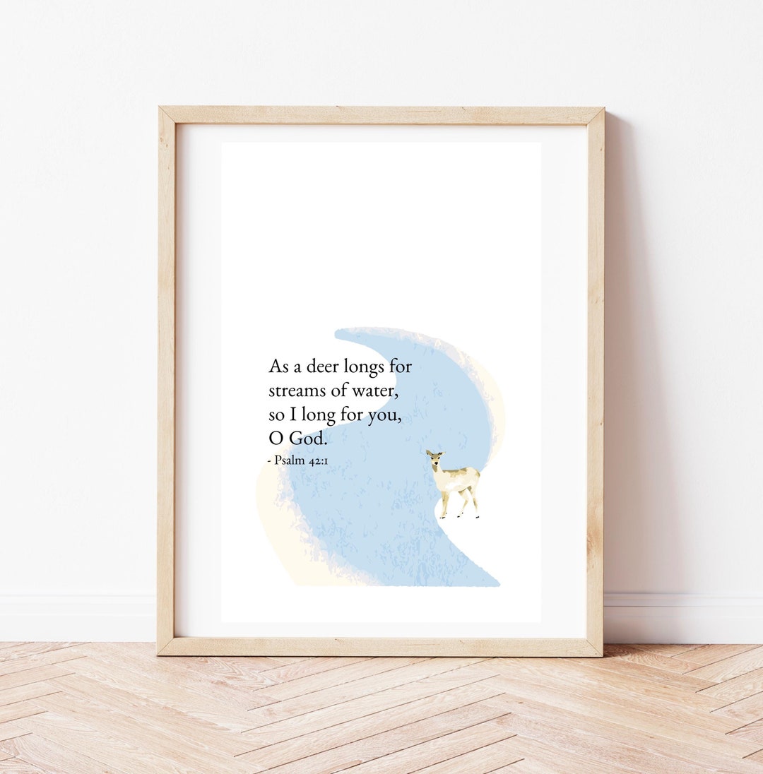 As a Deer Longs for Streams of Water, Psalm 42:1 Digital Download ...